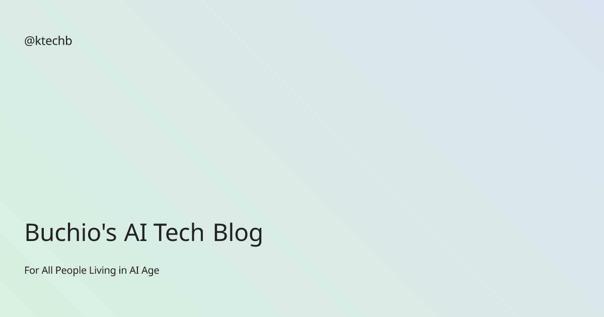 Buchio's AI Tech Blog